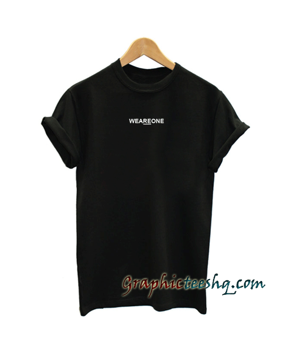 We are one tee shirt for adult men and women. t feels soft