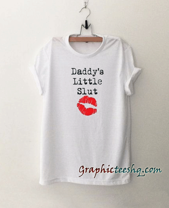 Daddy's Little Slut tee shirt for adult men and women.It feels soft and lightweight.
