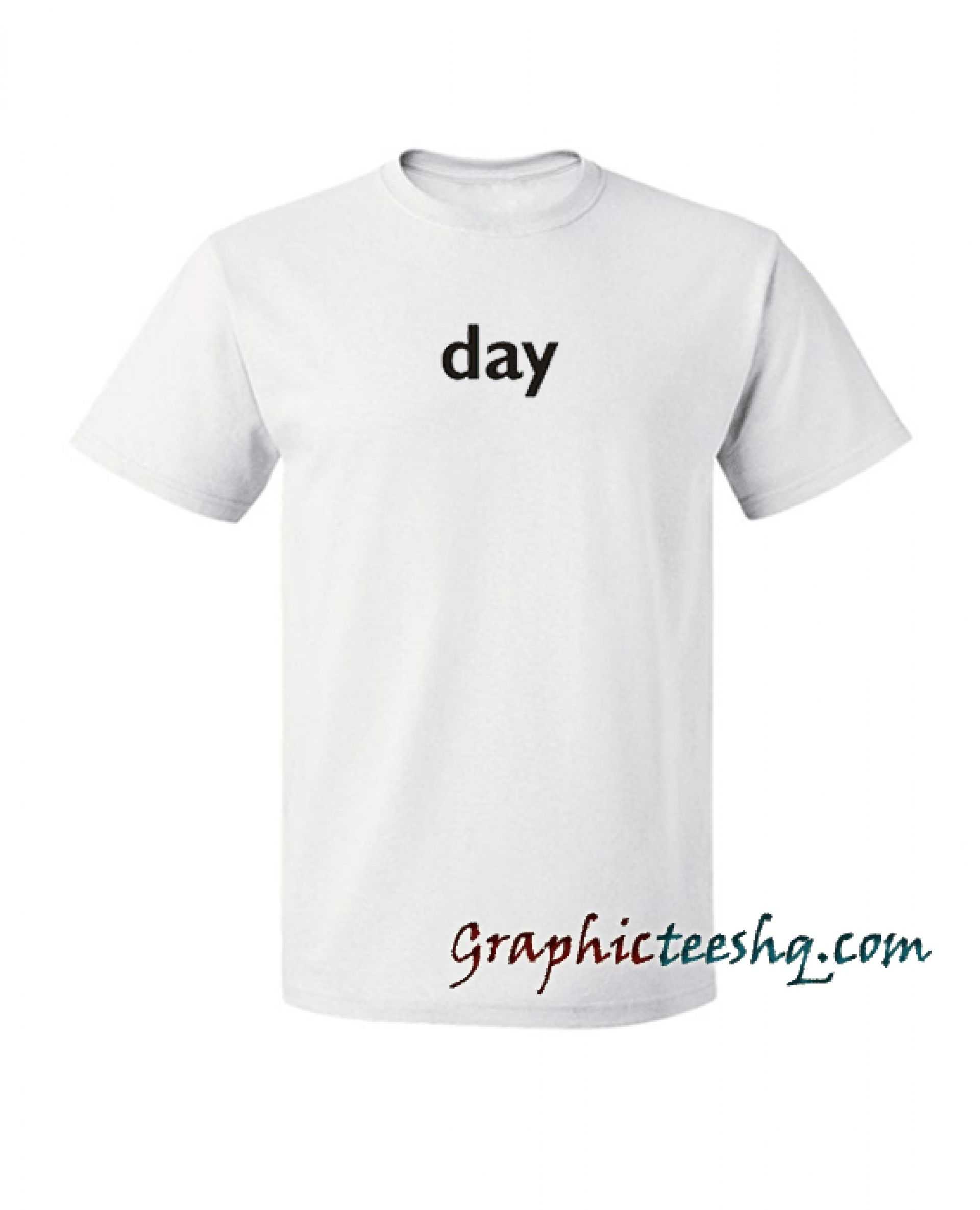 Day tee shirt for adult men and women.It feels soft and lightweight.