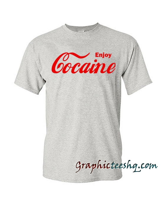 Enjoy Cocaine tee shirt for adult men and women.It feels soft