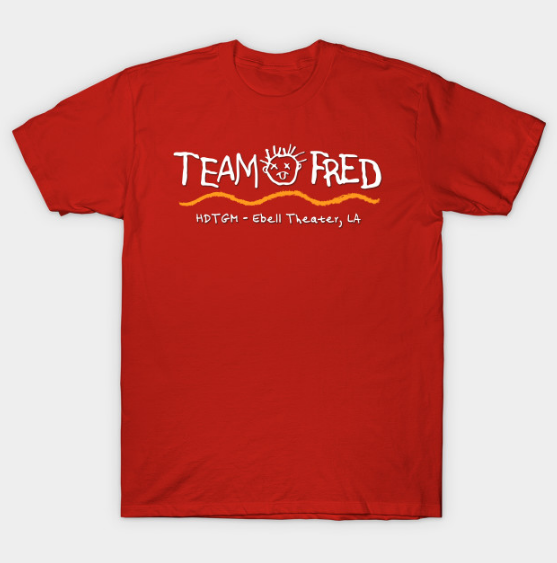 Team Fred Tee Shirt for adult men and women.It feels soft and lightweight.